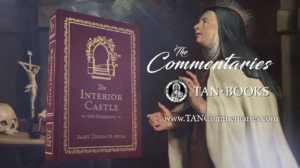 The Commentaries: The Interior Castle - TAN Direction - Catholic ...