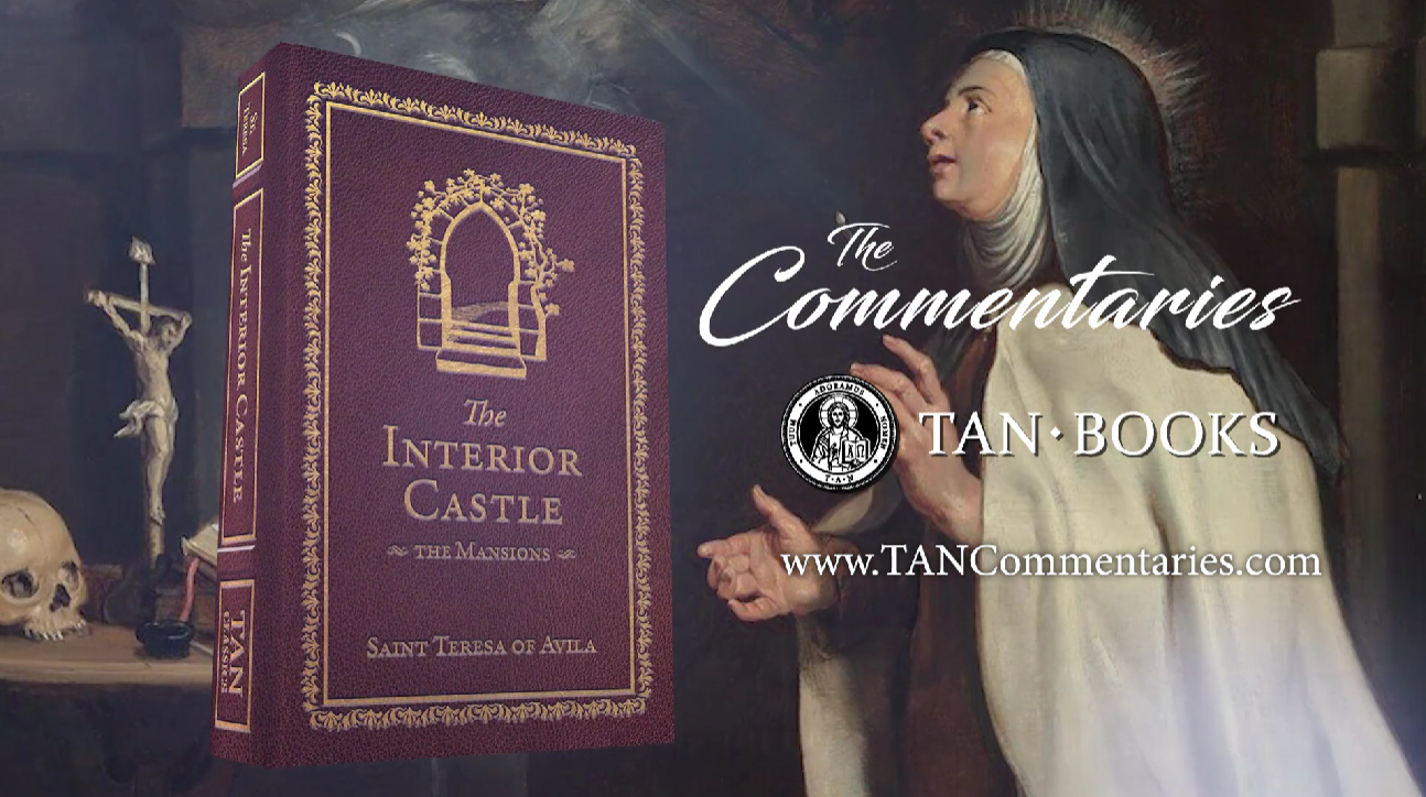 The Commentaries: The Interior Castle - TAN Direction - Catholic ...