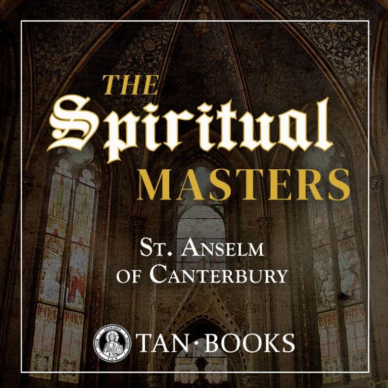 The Spiritual Masters: St. Anselm of Canterbury - TAN Direction ...