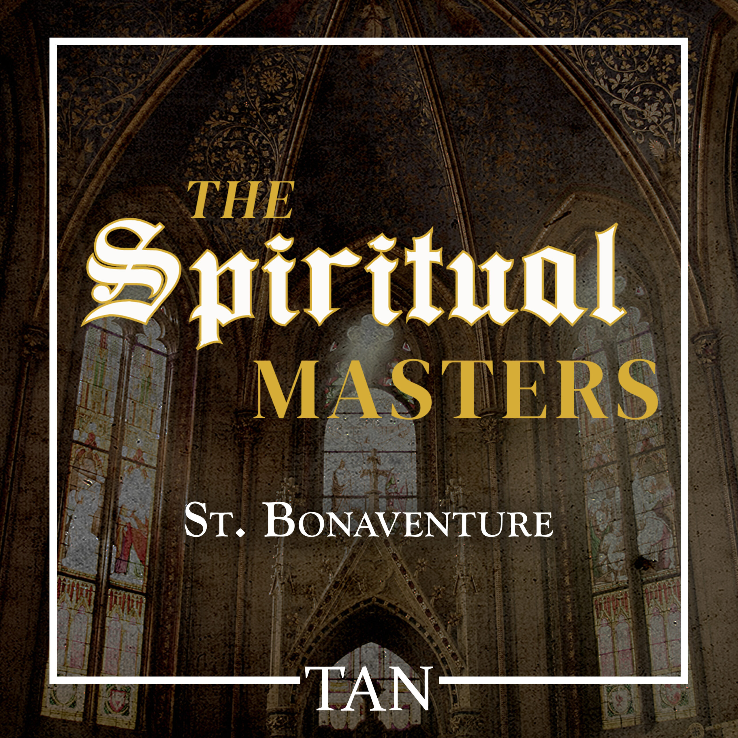 The Spiritual Masters: St. Bonaventure - TAN Direction - Catholic ...