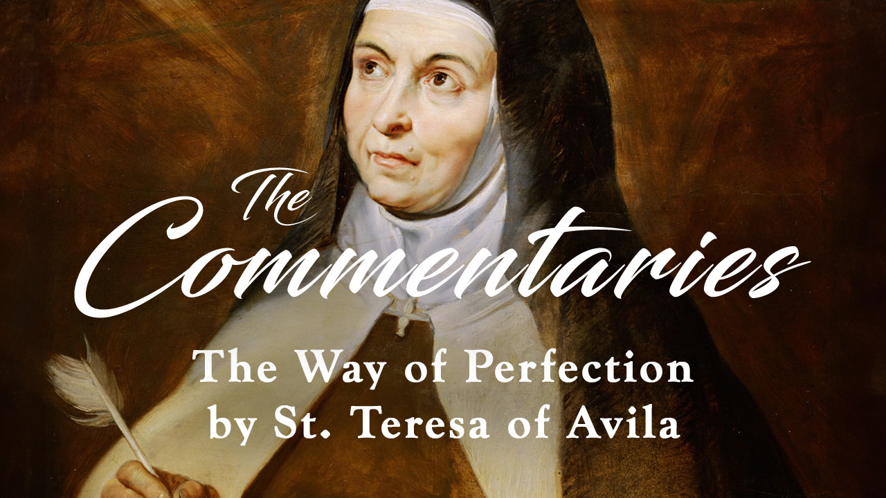 The Commentaries: The Way of Perfection - TAN Direction - Catholic ...